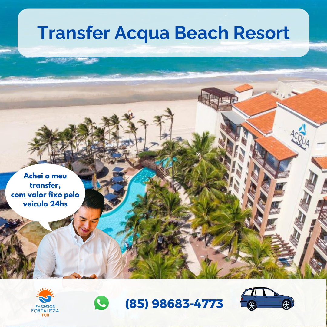Seu Transfer Privativo do Aeroporto para o Acqua Beach Park Resort ...